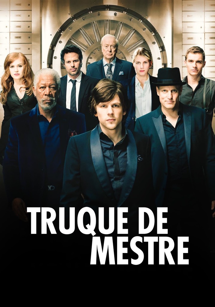 Now You See Me filme - Veja onde assistir